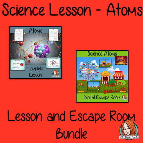 Atoms Science Lesson and Escape Room Bundle – The Ginger Teacher